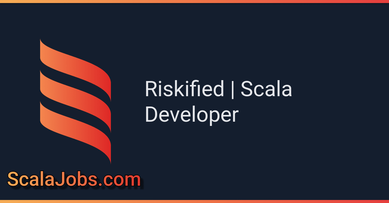 Riskified | Scala Developer | ScalaJobs.com Riskified | Scala Developer | ScalaJobs.com